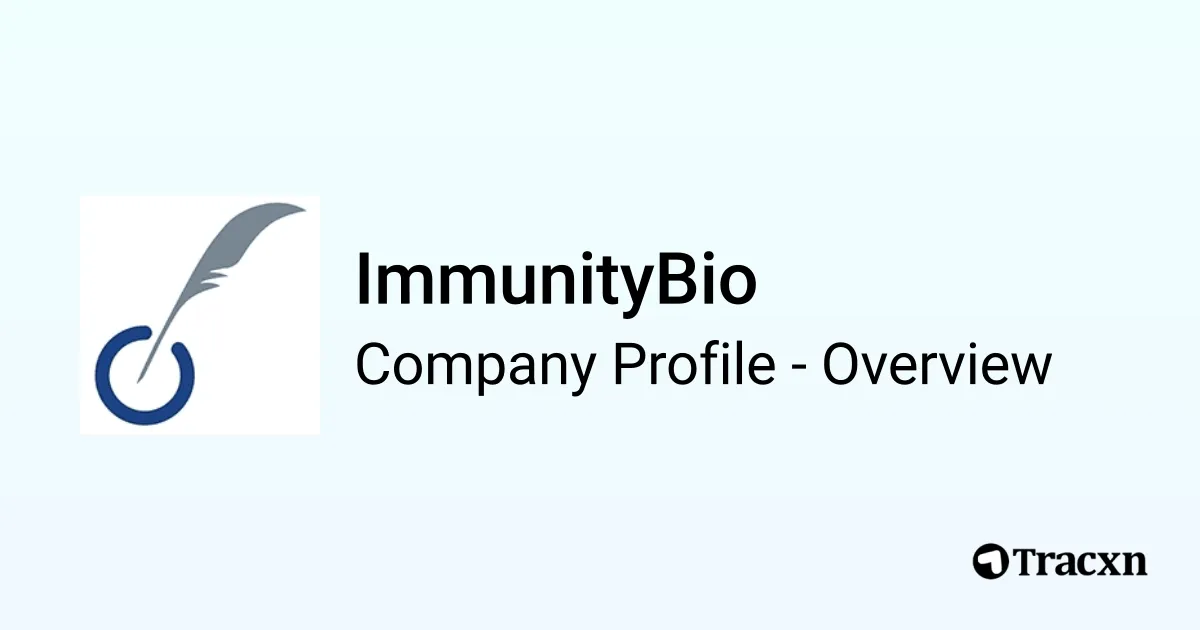 ImmunityBio - 2026 Company Profile, Team, Funding, Competitors ...