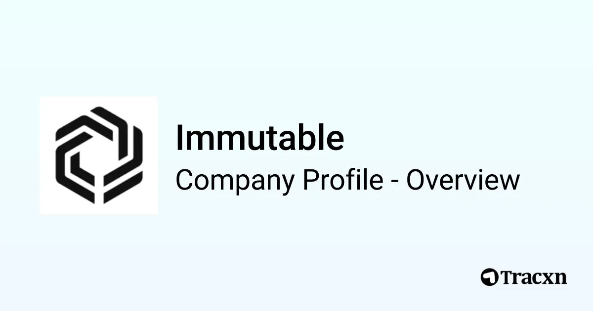 Immutable - 2025 Company Profile, Team, Funding, Competitors ...