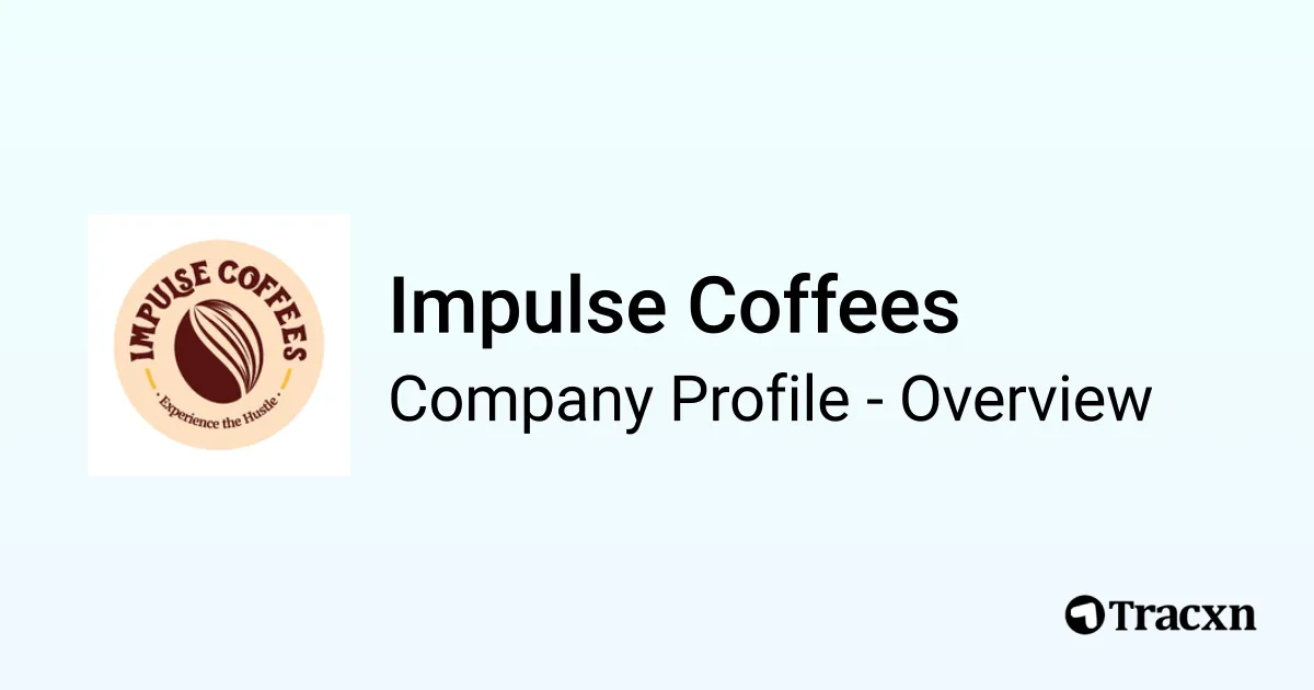 Impulse Coffees - 2025 Company Profile, Team, Competitors & Financials ...