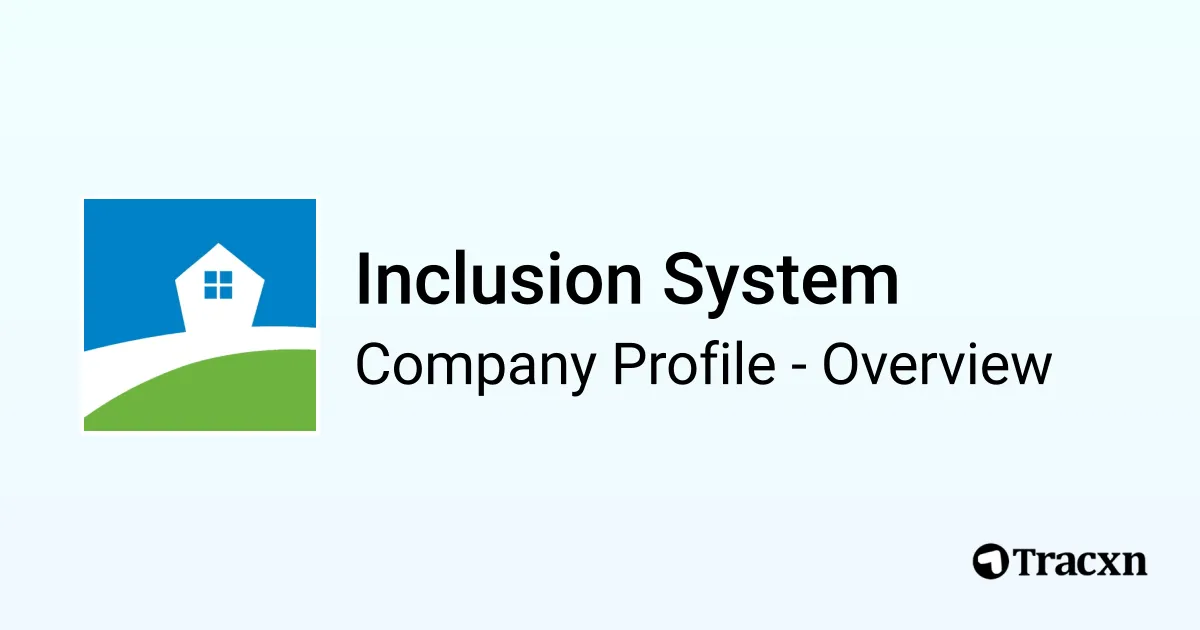 Inclusion System - 2025 Company Profile & Competitors - Tracxn