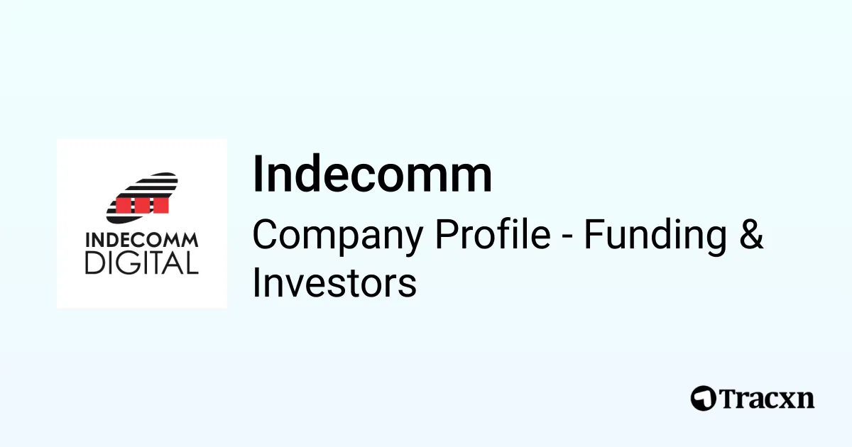 Indecomm - 2026 Funding Rounds & List of Investors - Tracxn
