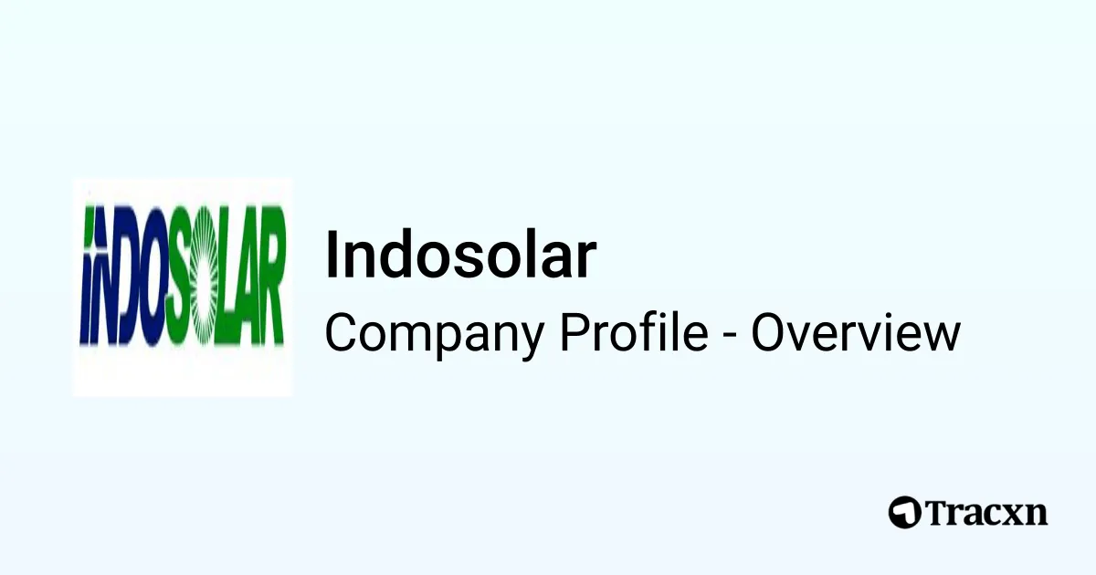 Indosolar - 2025 Company Profile, Team, Competitors & Financials - Tracxn