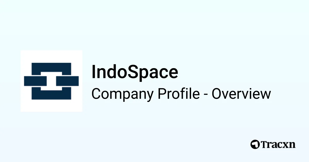 IndoSpace - 2025 Company Profile, Team, Funding, Competitors ...
