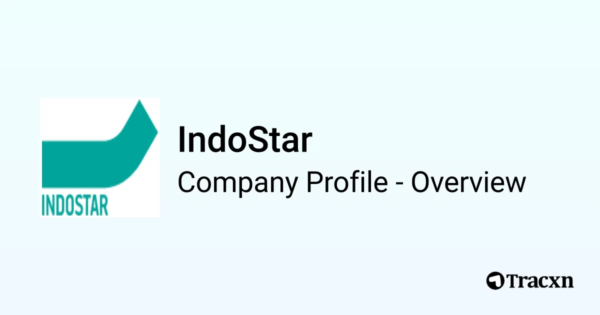 IndoStar - 2026 Company Profile, Team, Funding, Competitors ...