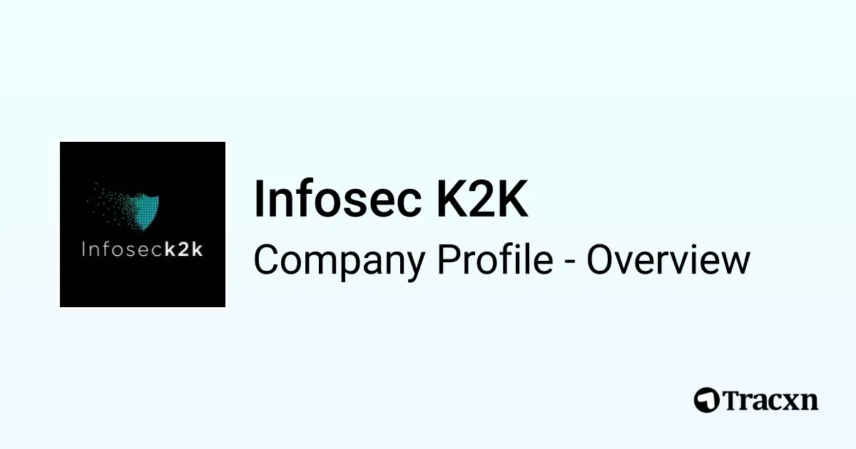Infosec K2K - 2025 Company Profile, Team & Competitors - Tracxn