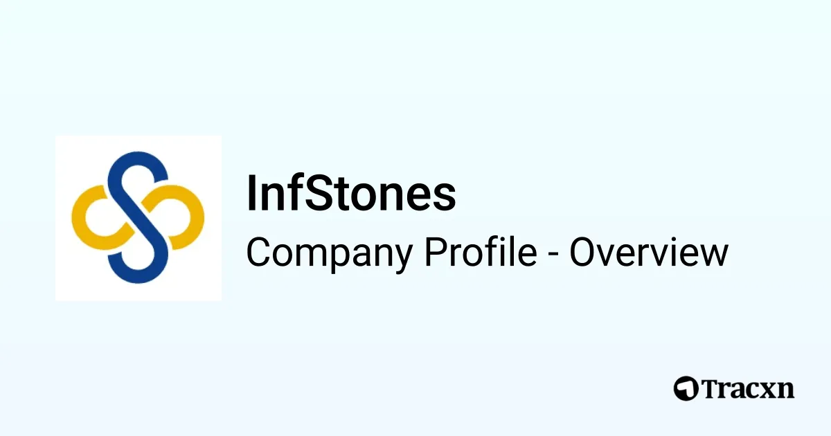 InfStones - 2026 Company Profile, Team, Funding & Competitors - Tracxn