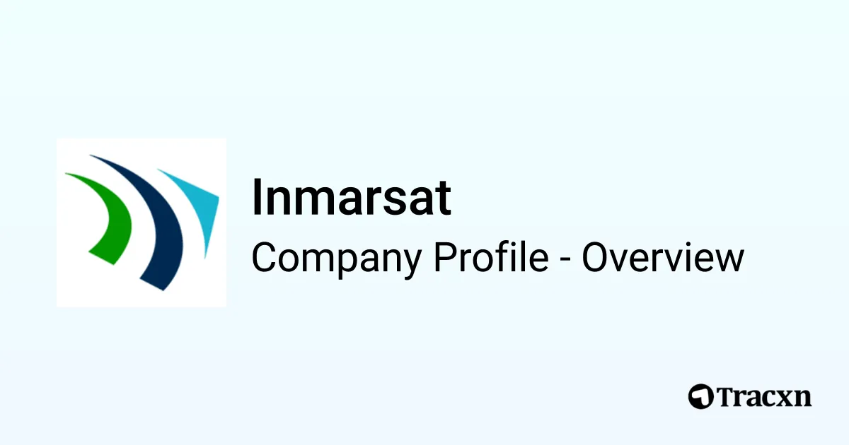 Inmarsat - 2026 Company Profile, Team, Funding, Competitors & Financials - Tracxn