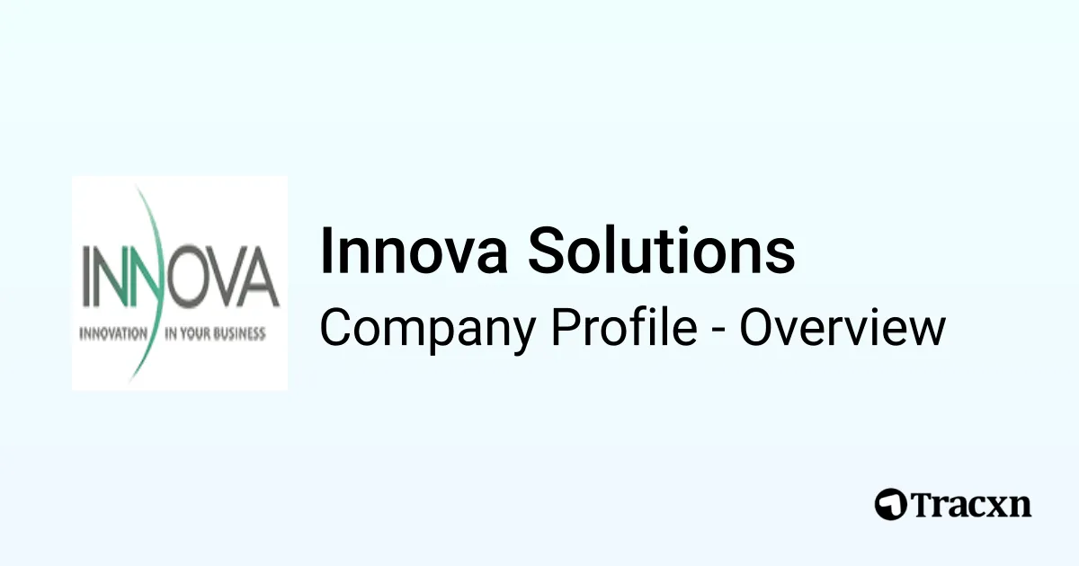 Innova Solutions - 2025 Company Profile & Competitors - Tracxn