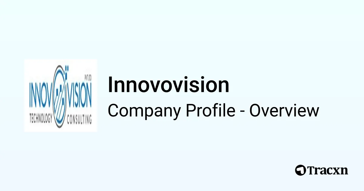 Innovovision - 2025 Company Profile & Competitors - Tracxn