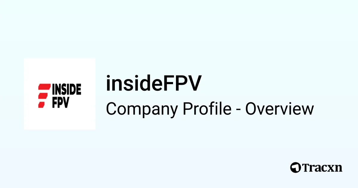 insideFPV - 2026 Company Profile, Team, Funding, Competitors ...