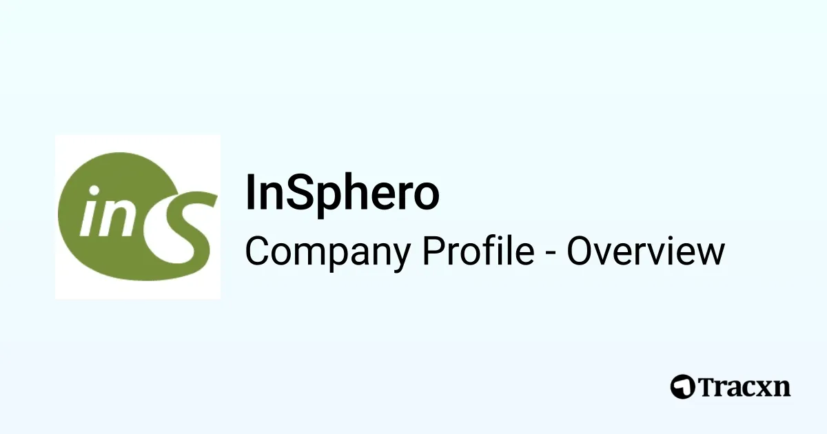 InSphero - 2026 Company Profile, Funding & Competitors - Tracxn