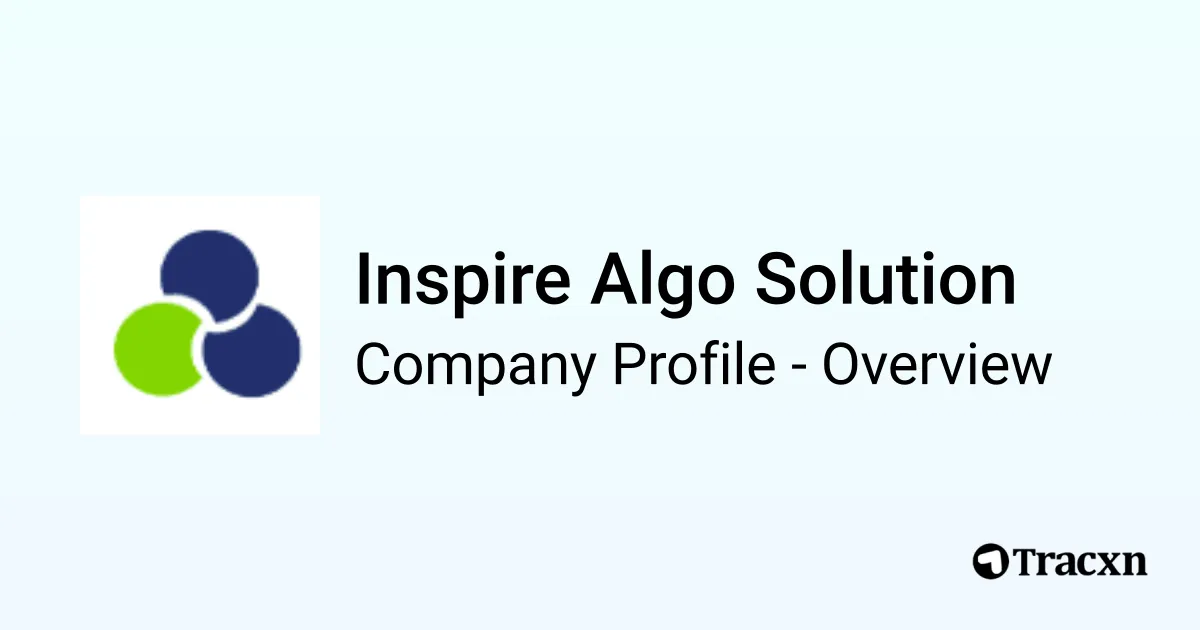 Inspire Algo Solution - 2025 Company Profile & Competitors - Tracxn