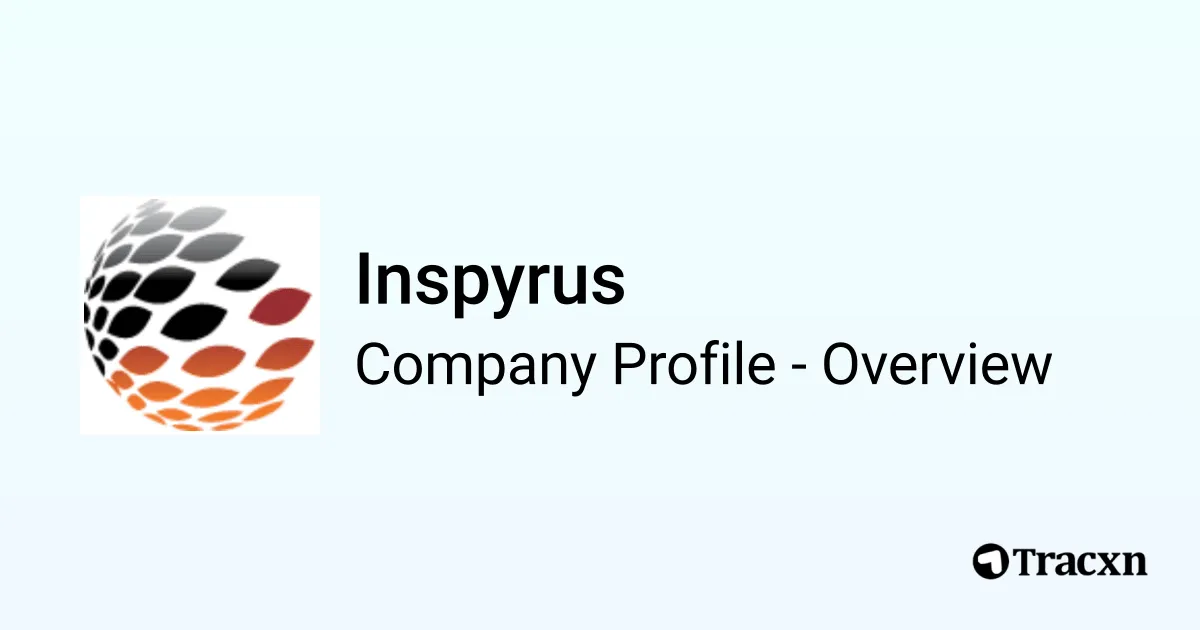 Inspyrus - 2025 Company Profile, Team & Competitors - Tracxn