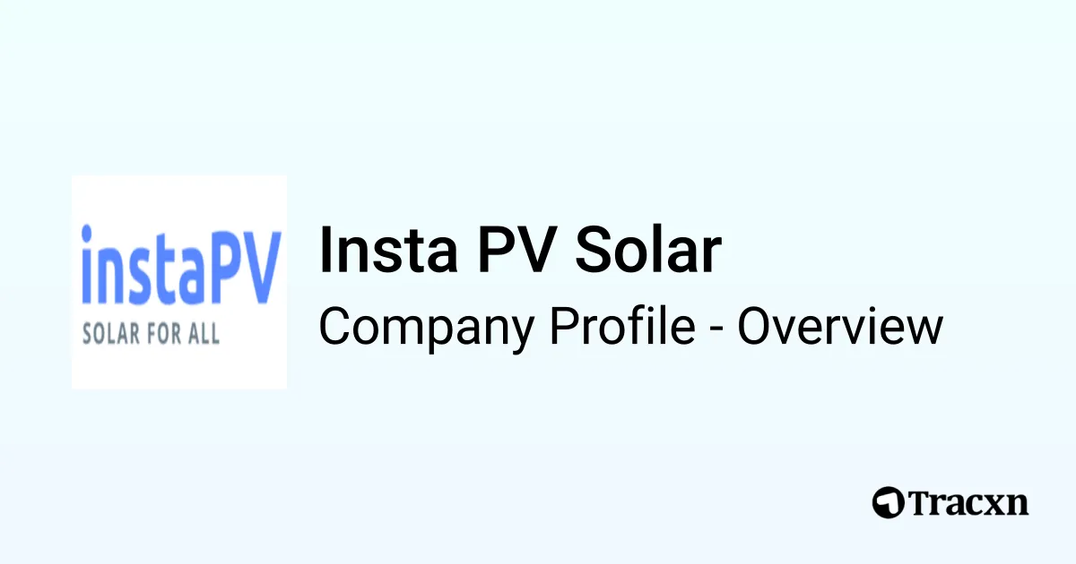 Insta PV Solar - 2025 Company Profile & Competitors - Tracxn
