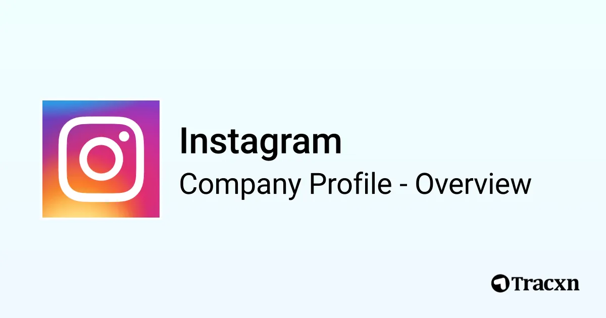 Instagram - 2026 Company Profile, Team, Funding, Competitors ...