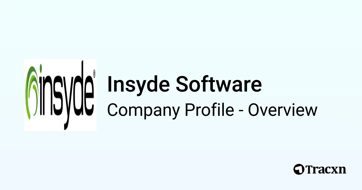 Insyde Software - 2025 Company Profile, Team, Funding & Competitors ...