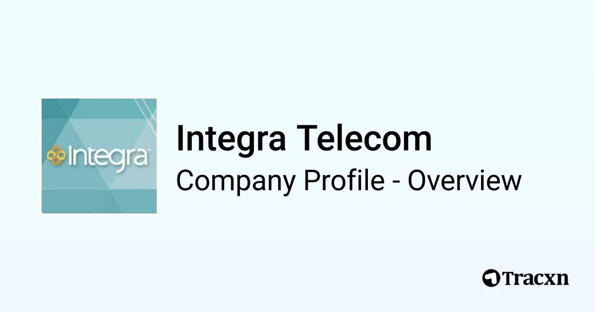 Integra Telecom - 2025 Company Profile, Team, Funding & Competitors ...