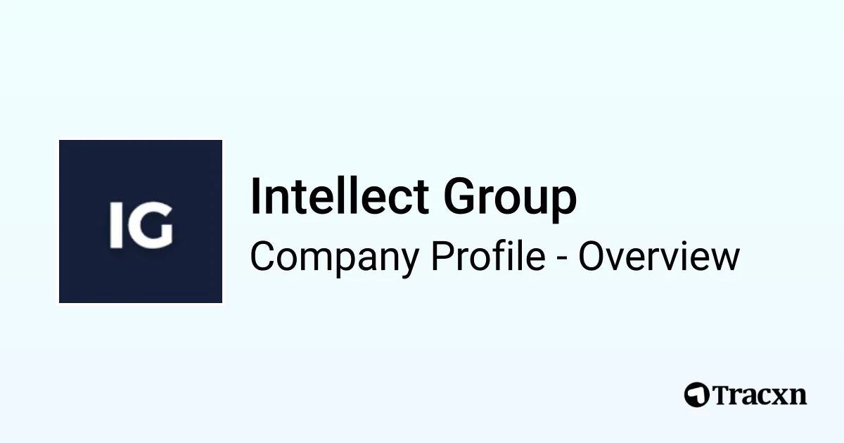Intellect Group - 2025 Company Profile & Competitors - Tracxn