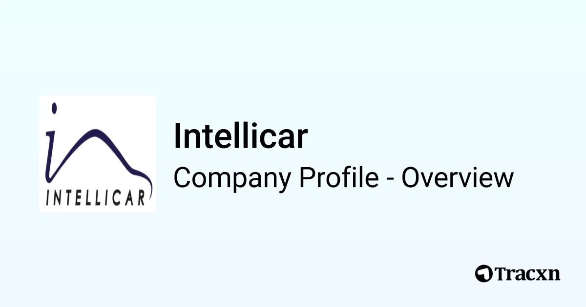 Intellicar - 2025 Company Profile, Team, Funding, Competitors ...