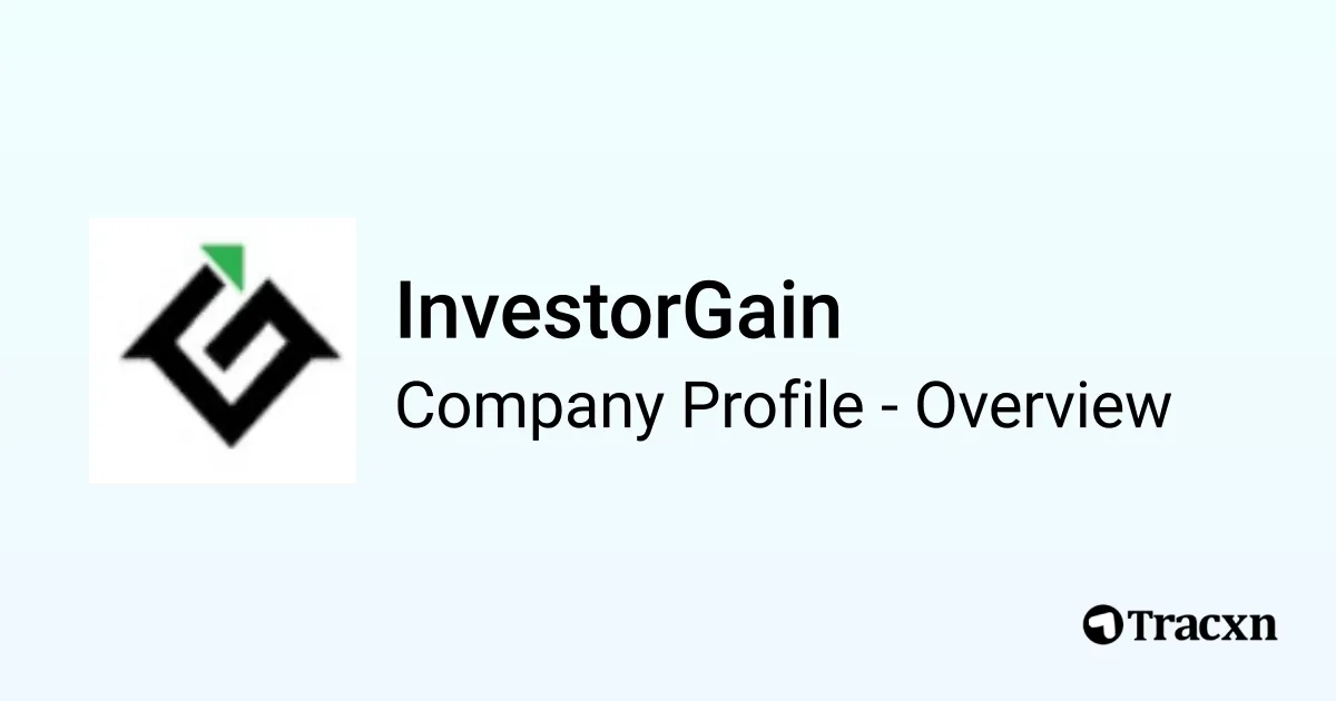 InvestorGain - 2025 Company Profile, Competitors & Financials - Tracxn