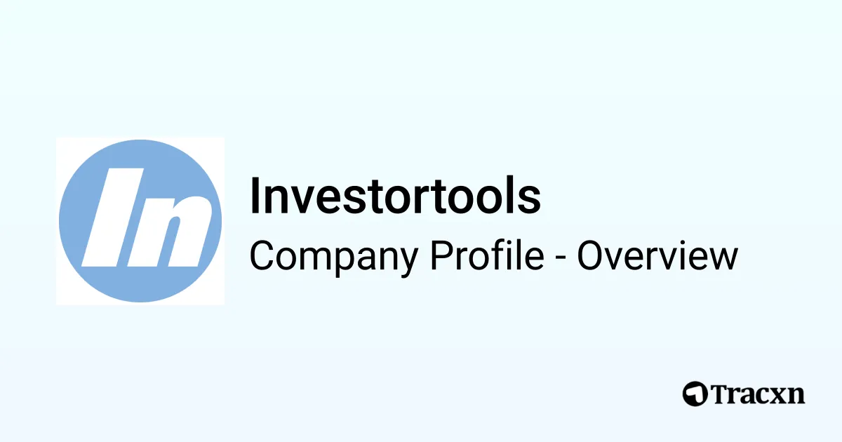 Investortools - 2025 Company Profile, Team & Competitors - Tracxn