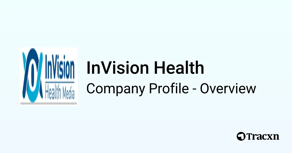 InVision Health - 2025 Company Profile, Funding & Competitors - Tracxn