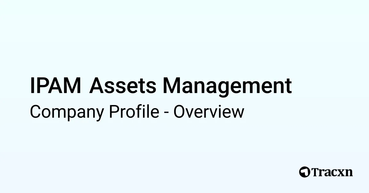 IPAM Assets Management - 2025 Company Profile & Competitors - Tracxn