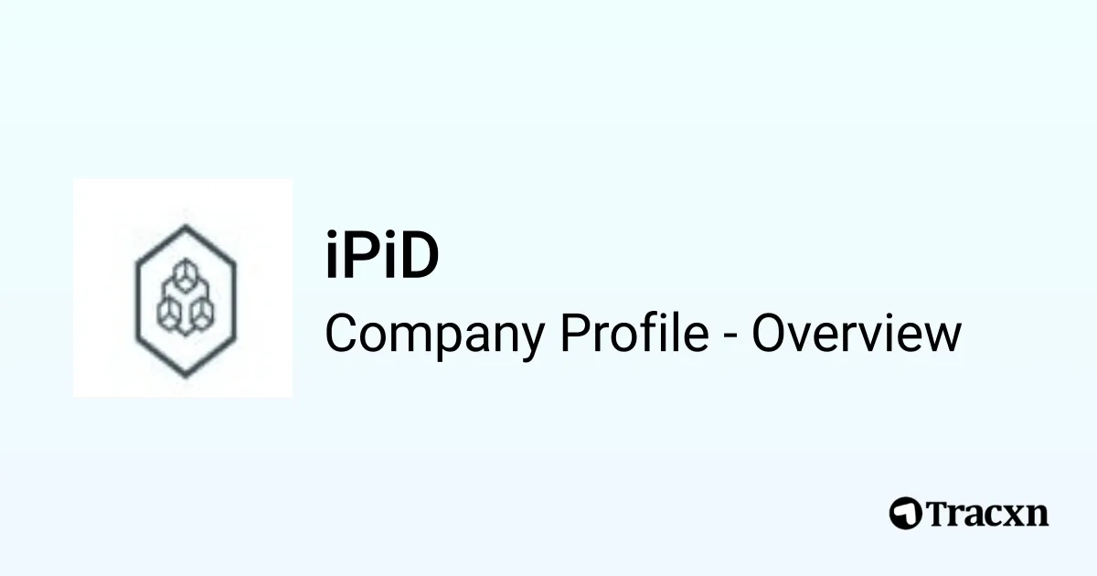 iPiD - 2025 Company Profile, Team, Funding & Competitors - Tracxn