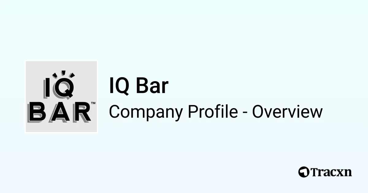 IQ Bar - 2026 Company Profile, Team, Funding & Competitors - Tracxn