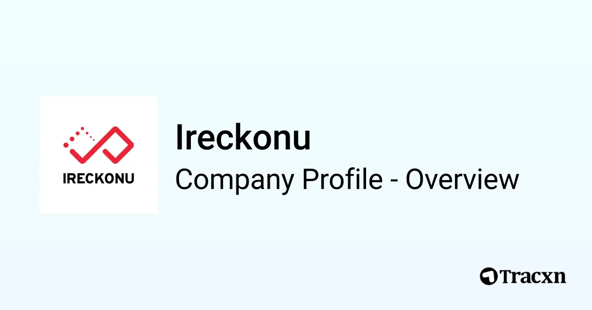 Ireckonu - 2026 Company Profile, Team, Funding & Competitors - Tracxn