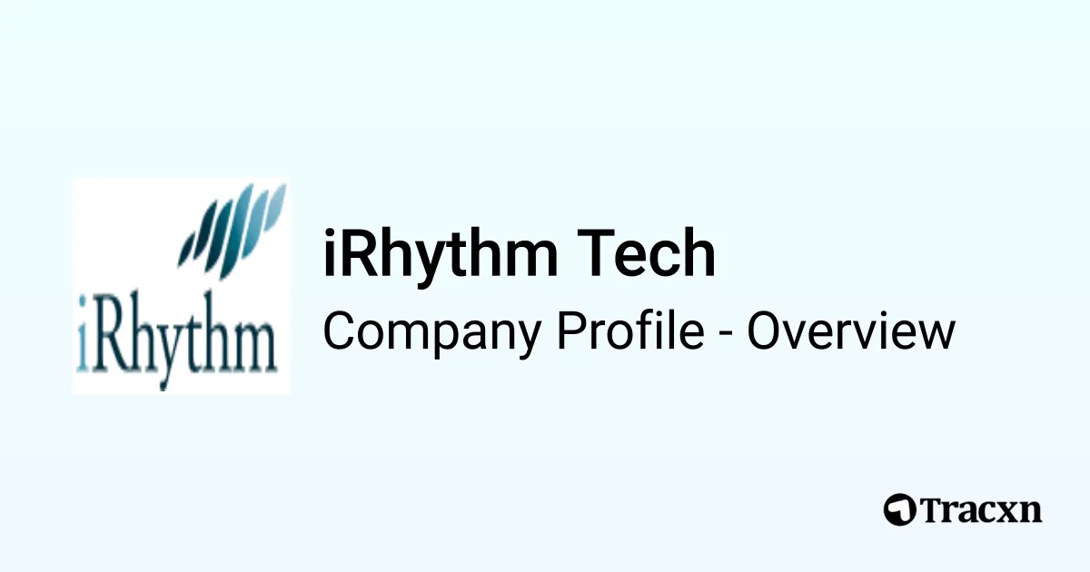 iRhythm Tech - 2025 Company Profile, Funding, Competitors & Financials ...