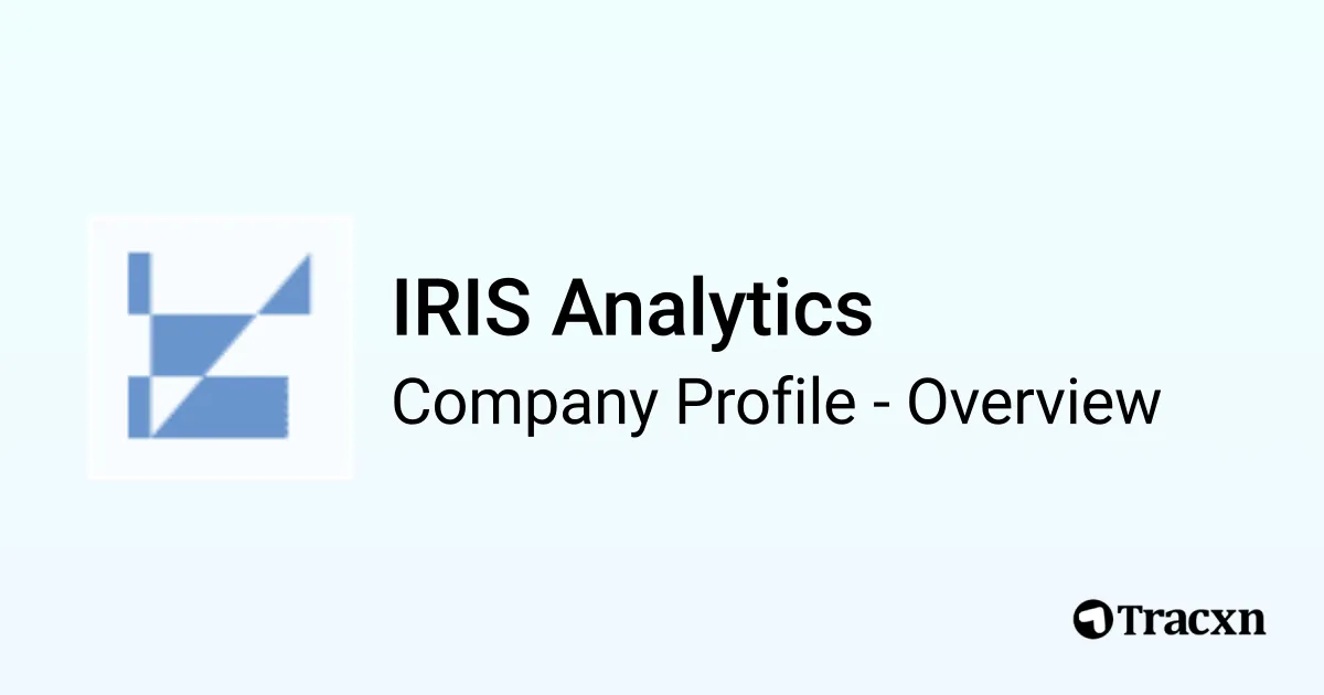 IRIS Analytics - 2025 Company Profile - Tracxn