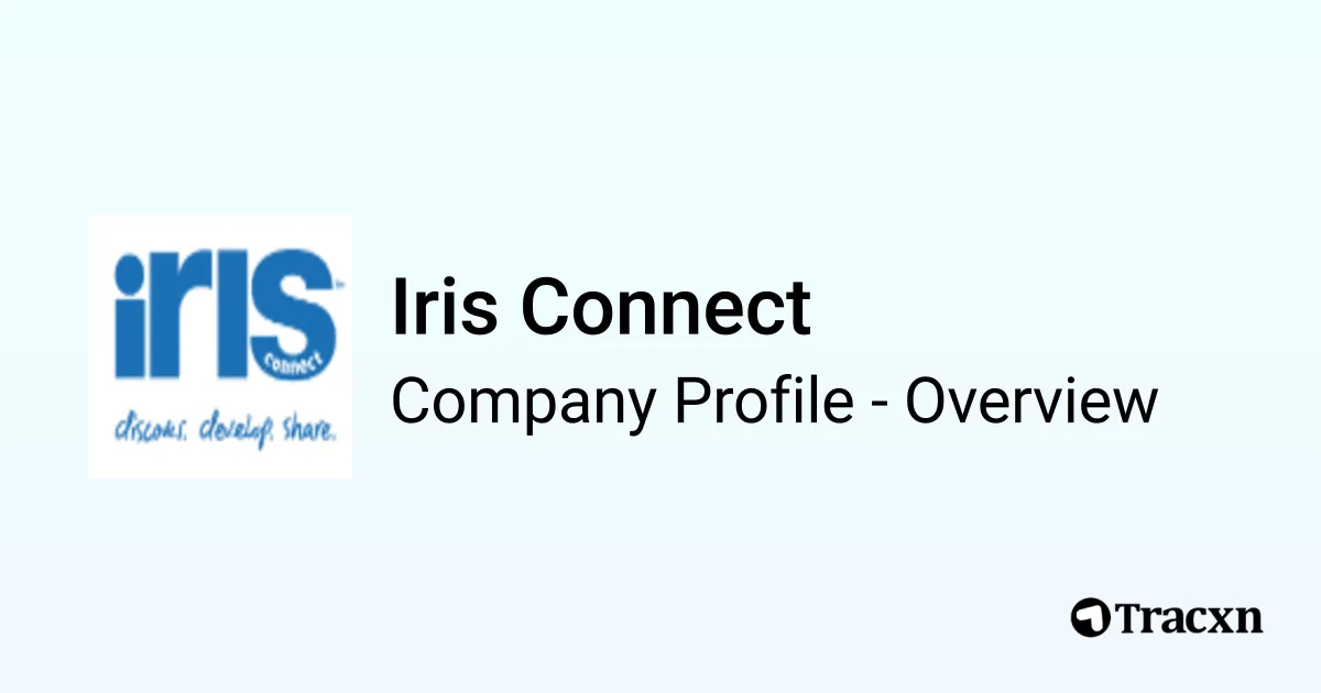 Iris Connect - 2026 Company Profile, Team, Funding & Competitors - Tracxn