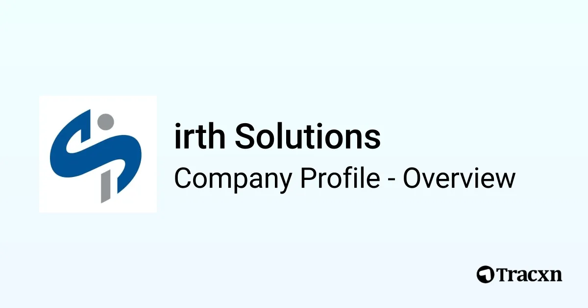 irth Solutions - 2026 Company Profile, Funding & Competitors - Tracxn