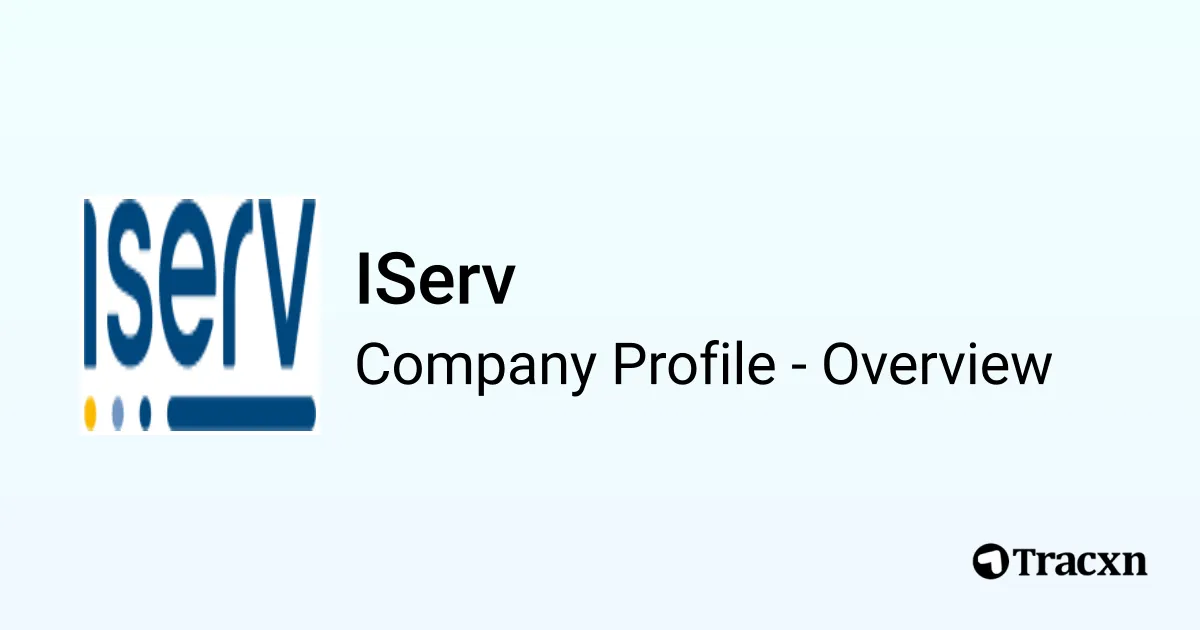 IServ - 2025 Company Profile & Competitors - Tracxn
