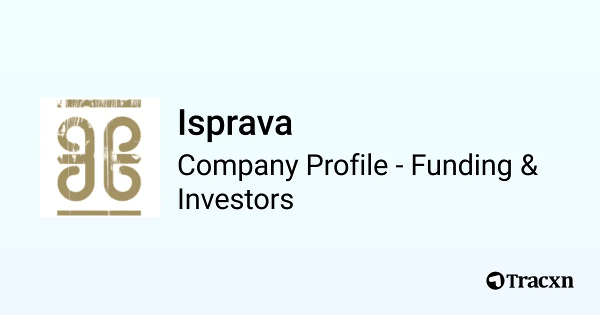 Isprava - 2026 Funding Rounds & List of Investors - Tracxn