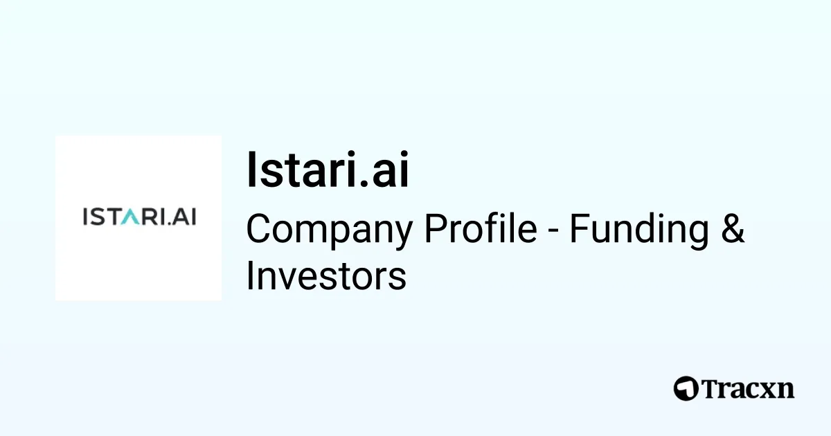 Istari.ai - 2025 Funding Rounds & List of Investors - Tracxn
