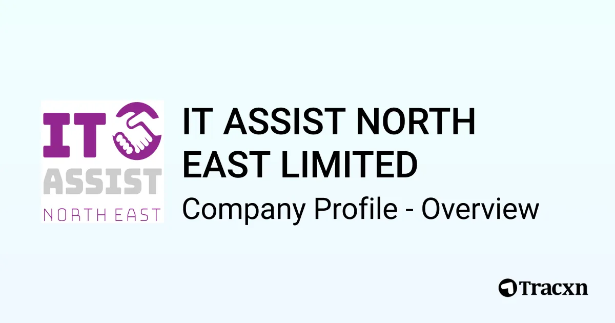 IT ASSIST NORTH EAST LIMITED - 2025 Company Profile, Competitors ...