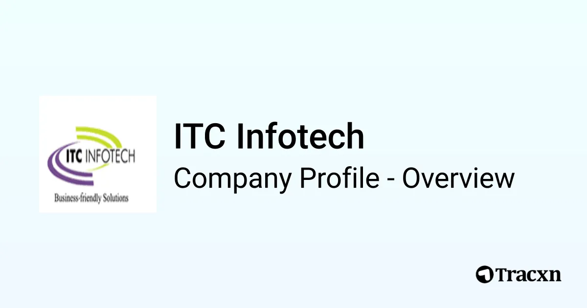 ITC Infotech - 2026 Company Profile, Competitors & Financials - Tracxn