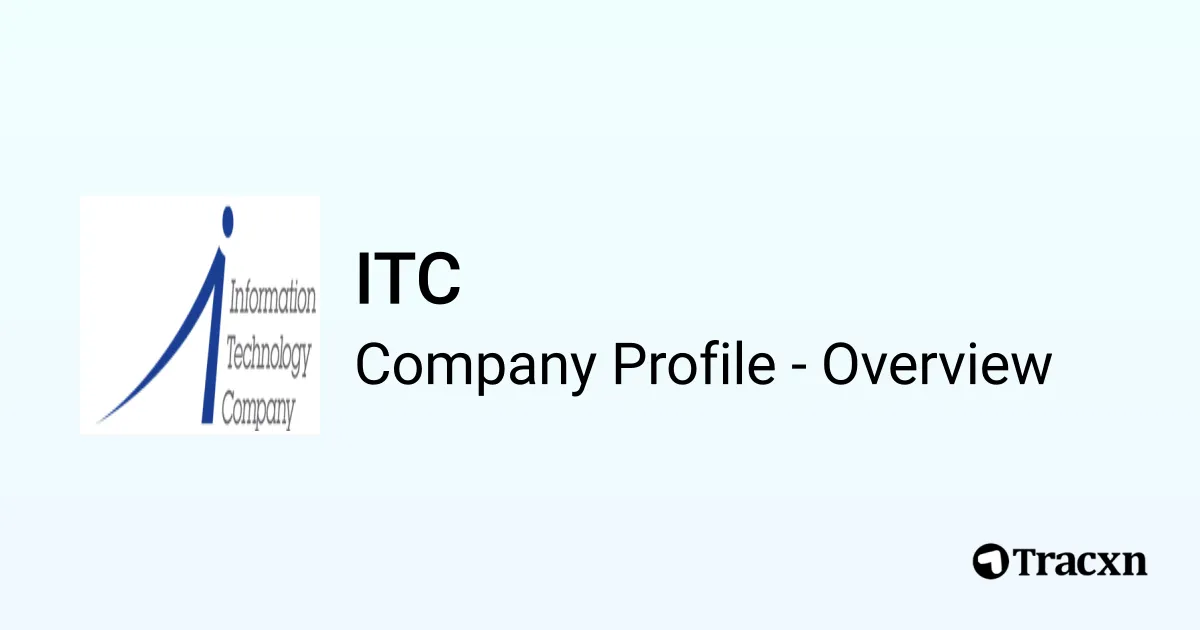 ITC - 2025 Company Profile & Competitors - Tracxn