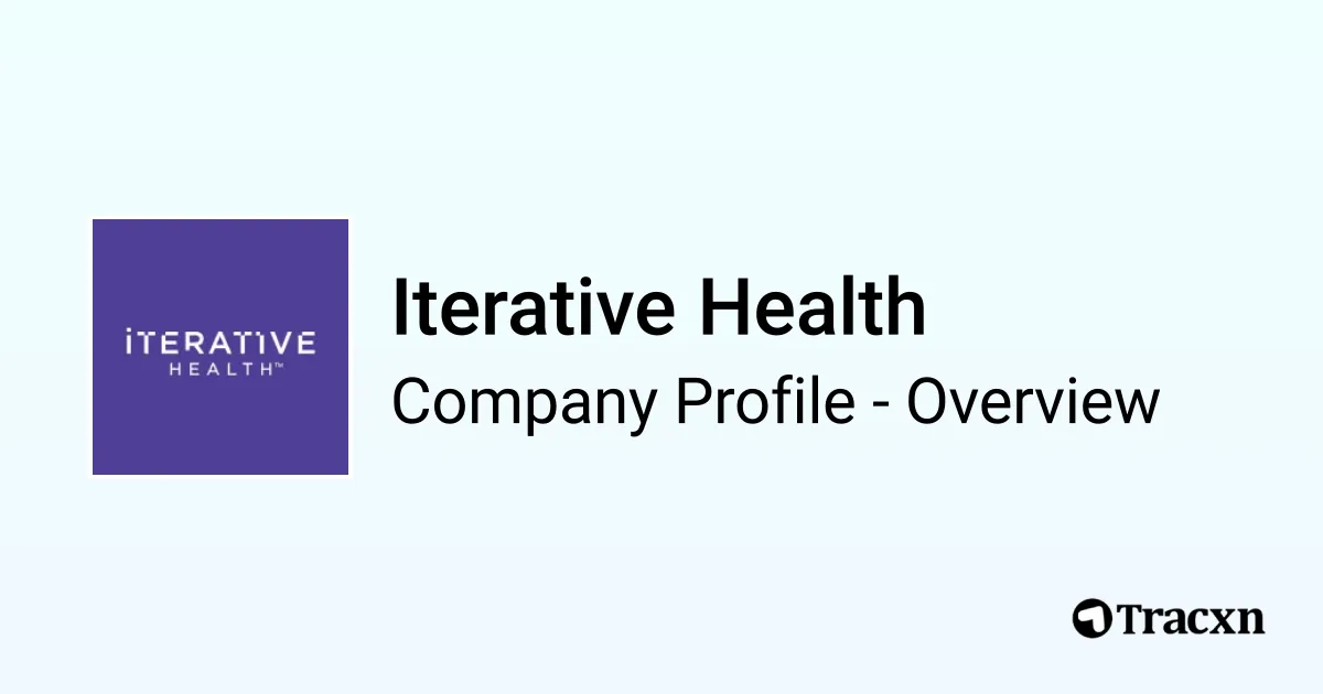 Iterative Health - 2025 Company Profile, Team, Funding & Competitors - Tracxn