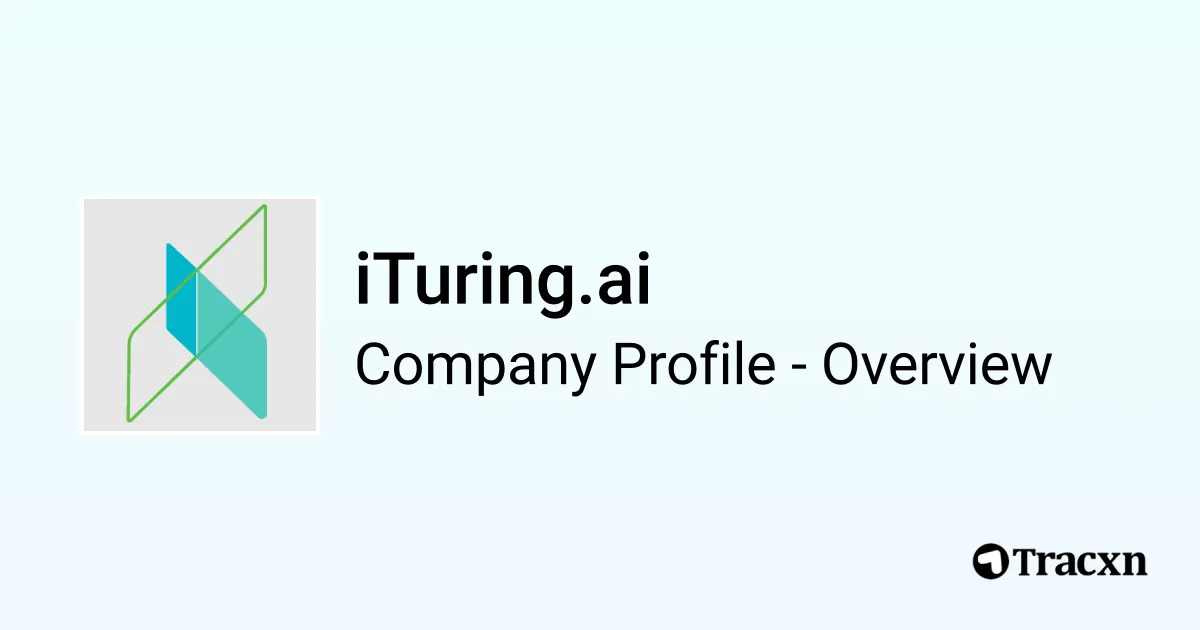 iTuring.ai - 2025 Company Profile, Team, Funding, Competitors & Financials - Tracxn