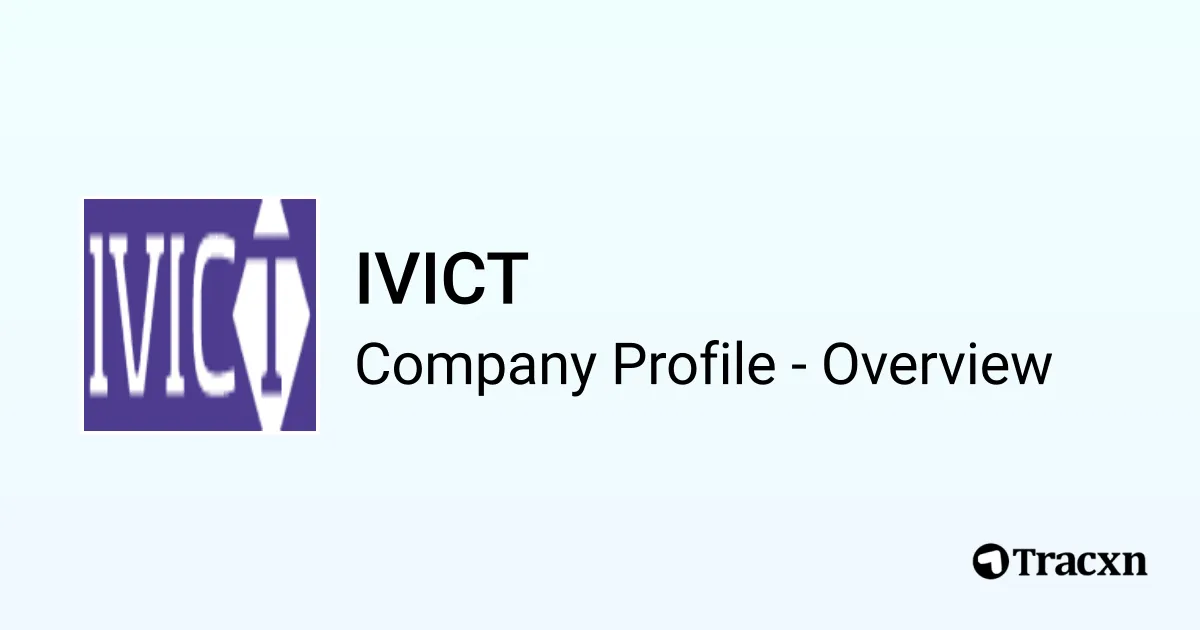 IVICT - 2025 Company Profile - Tracxn