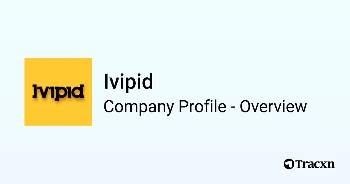 Ivipid - 2026 Company Profile, Team & Competitors - Tracxn