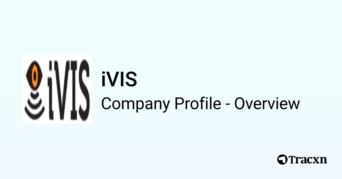 iVIS - 2026 Company Profile, Team, Funding, Competitors & Financials ...