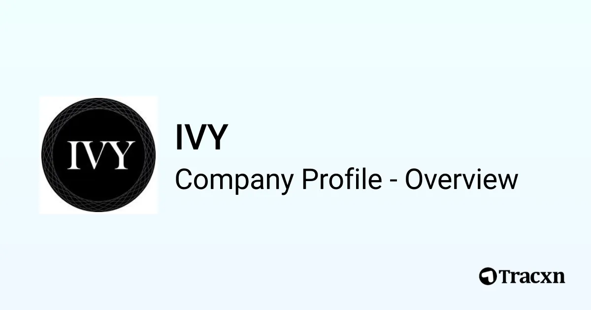 IVY - 2025 Company Profile, Team, Funding & Competitors - Tracxn