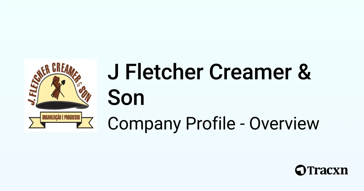 J Fletcher Creamer & Son - 2025 Company Profile & Competitors - Tracxn
