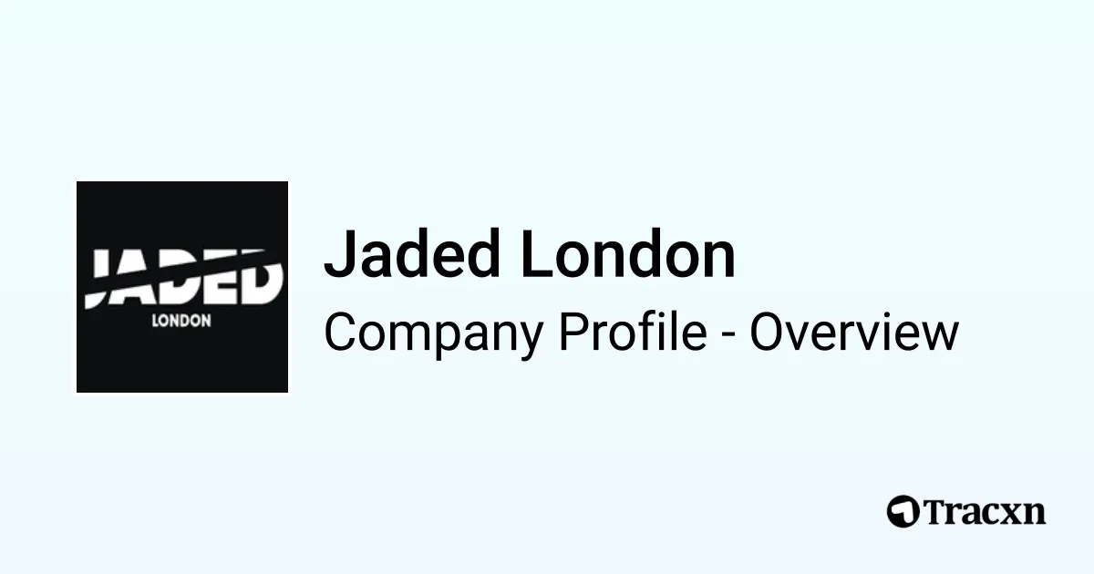 Jaded London - 2025 Company Profile, Team, Competitors & Financials ...