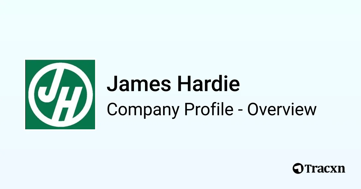 James Hardie - 2025 Company Profile, Funding & Competitors - Tracxn