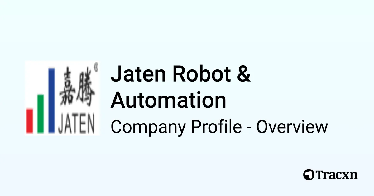 Jaten Robot & Automation - 2025 Company Profile, Team, Funding ...